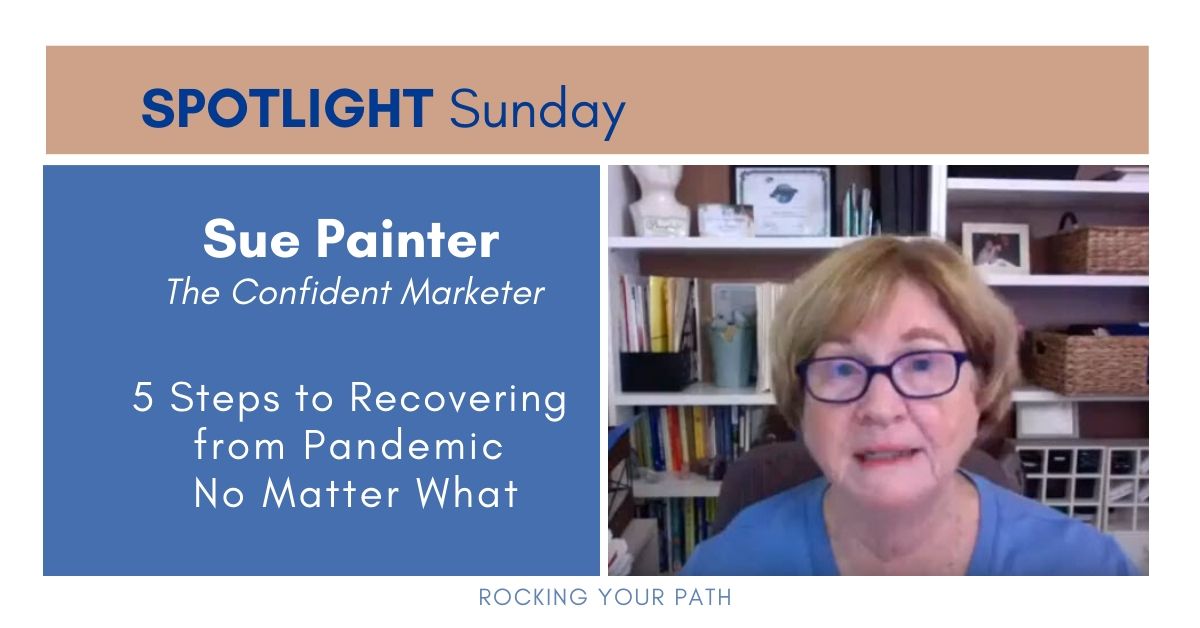 Spotlight Sunday: Sue Painter on 5 Steps to Recovering from Pandemic No ...
